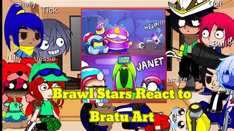 Brawl Stars React To Bratu Art Youtube