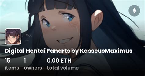 Digital Hentai Fanarts By Kasseusmaximus Collection Opensea