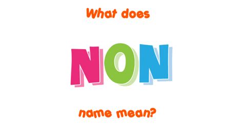 Non Name Meaning Of Non