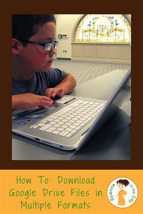 How To Download Google Drive Files In Multiple Formats Science In The City