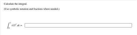 Solved Calculate The Integral Use Symbolic Notation And Chegg