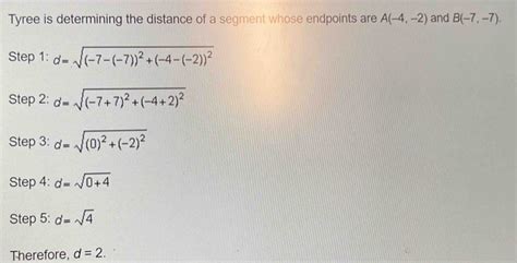 Solved Tyree Is Determining The Distance Of A Segment Whose Endpoints