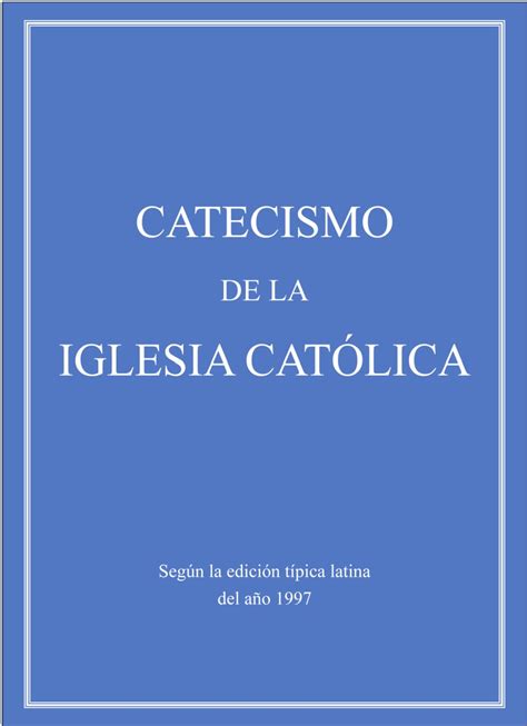 Descarga El Catecismo De La Iglesia Católica