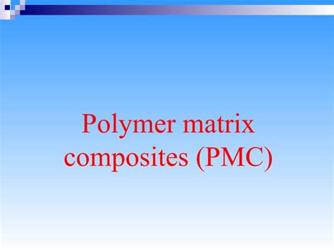 Mod 3 Pmcsppt Notes For Composite Materials Ppt