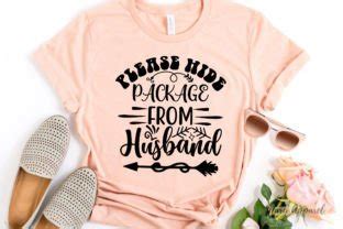Please Hide Package From Husband Svg Graphic By Rad Graphic Creative