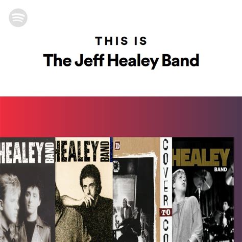 This Is The Jeff Healey Band Playlist By Spotify Spotify