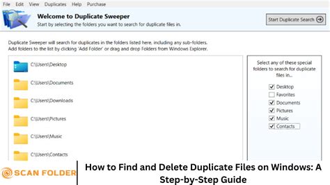 How To Find And Delete Duplicate Files On Windows A Step By Step Guide Scanfolder