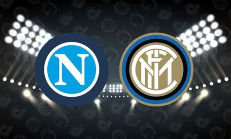 Probabili Formazioni Napoli Inter Conte Ha Scelto Napoli ZON