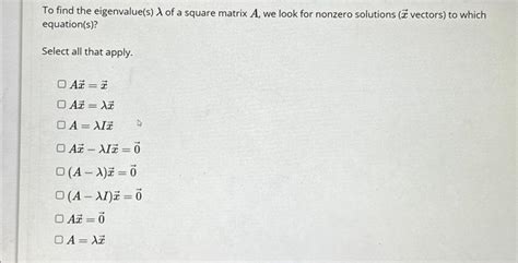 Check All The True Statements About Eigenvalues And Chegg