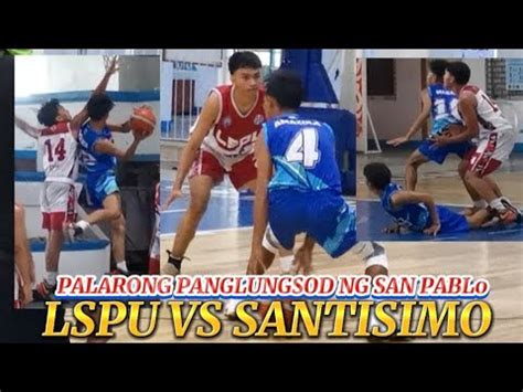 LSPU VS SANTISIMO PALARONG PANGLUNGSOD NG SAN PABLO YPG 1K74 YouTube
