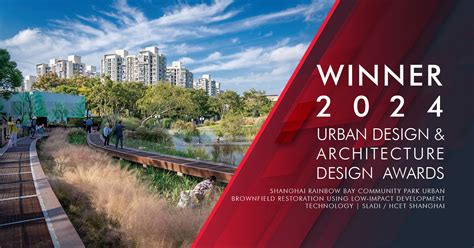 Gold Winner Shanghai Rainbow Bay Community Park Urban Brownfield