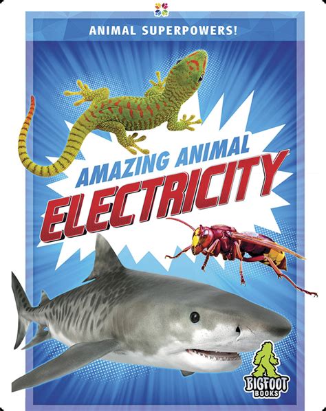 Animal Superpowers Amazing Animal Electricity Book By Colton Temple
