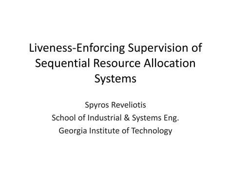 Ppt Liveness Enforcing Supervision Of Sequential Resource Allocation Systems Powerpoint