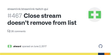 Close Stream Doesnt Remove From List · Issue 467 · Streamlink