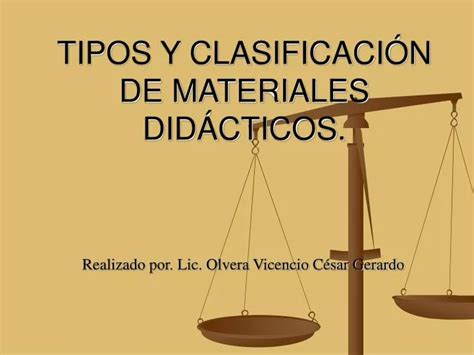 PPT TIPOS Y CLASIFICACIÓN DE MATERIALES DIDÁCTICOS PowerPoint Presentation ID