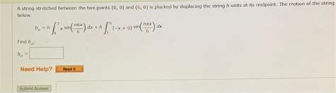 solved a string stretched between the two points 0 0 and