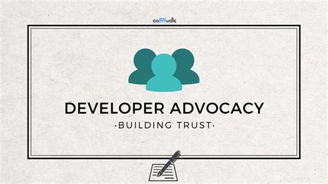 Developer Advocacy Building Trust And Engagement With Developer Communities Commudle