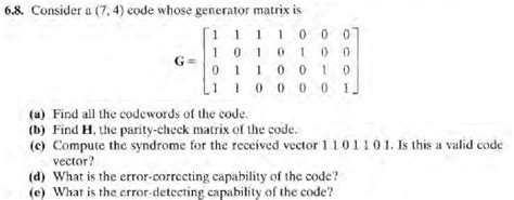 solved 6 8 consider a 7 4 code whose generator matrix is