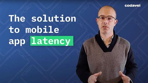 Solving Mobile App Latency YouTube