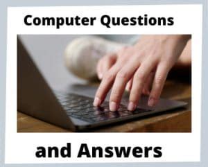 Computer Questions And Answers