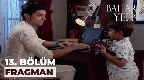 Bahar Yeli 13 Bölüm Fragmanı 22 Aralık Cuma YouTube