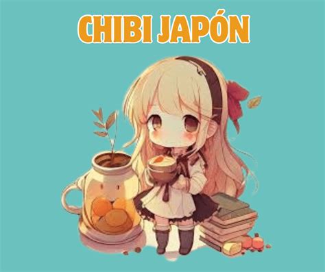 ¿qué Es Un Chibi Y Por Qué Es Tan Popular En El Mundo Del Anime Y Manga