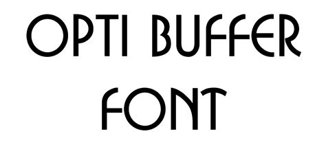 Opti Buffer Font Dafont Style