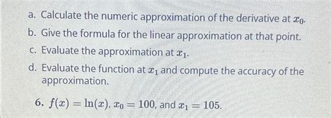 Solved A ﻿calculate The Numeric Approximation Of The