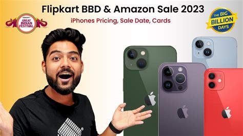 Flipkart BBD Amazon Great Indian Festival Sale IPhones Price Date