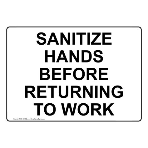 Sanitize Hands Before Returning To Work Sign Nhe 26588 Hand Washing