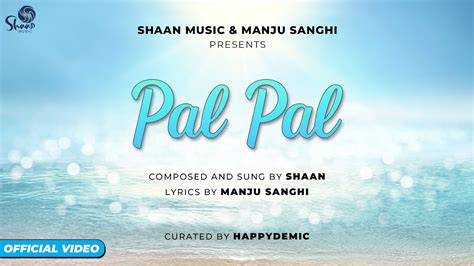Pal Pal | Official Lyrical Video | Shaan | Manju Sanghi | New Song 2023 ...