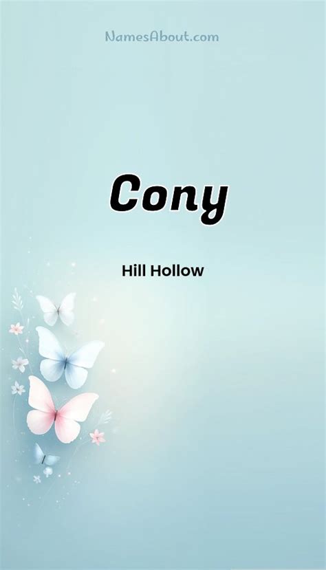 Cony Name Meaning And Origins Nicknames Sibling Ideas