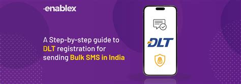 A Step By Step Guide To Dlt Registration In India For Sending Sms