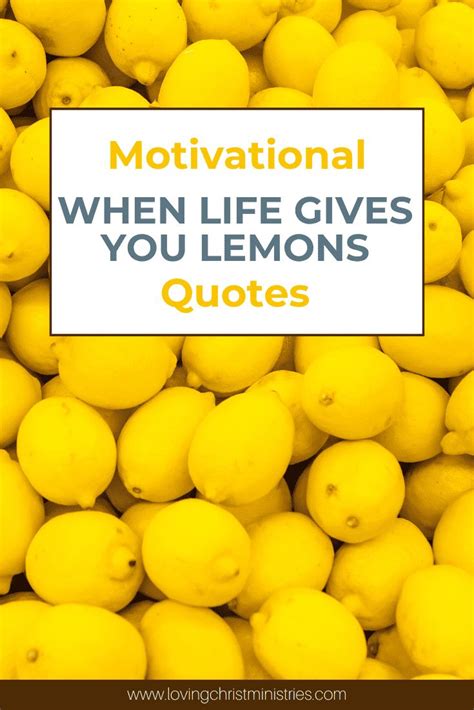 Motivational When Life Gives You Lemons Quotes Quotes About Life