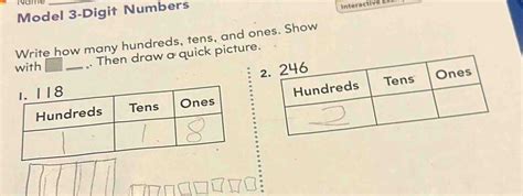 name model 3 digit numbers nteractive write how many hundreds tens