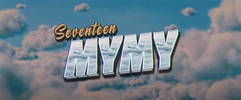 SEVENTEEN的新歌 My My MV發行了 注意開朗的歌詞 nomnomkiyow