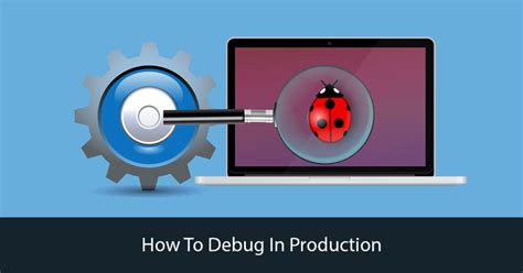 Debugging Các Vấn Đề Trong Môi Trường Production Một Hành Trình Khó