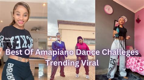Best Of Tiktok Amapiano Dance Challenges 2025 Youtube