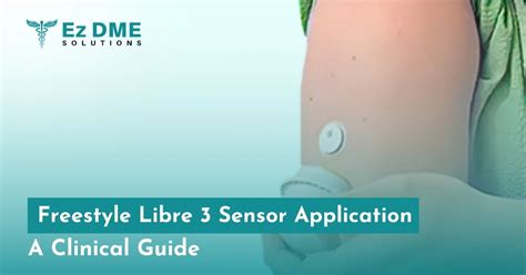Freestyle Libre 3 Sensor Application A Clinical Guide Ezdme Solutions