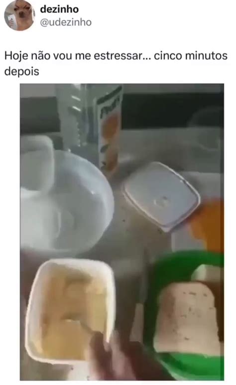 Hoje não vou me estressar cinco minutos depois iFunny Brazil