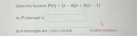 solved given the function p r r 4 r 2 r 1 its