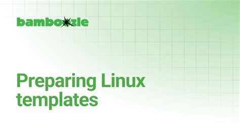 Preparing Linux Templates Bamboozle Wiki
