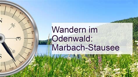 Entdecke Den Marbach Stausee Wandern Im Malerischen Odenwald Youtube