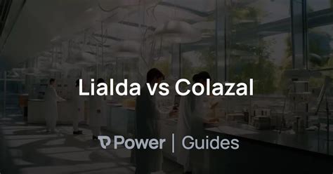 Lialda Vs Colazal Power