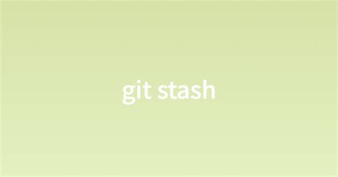 Git Stash Please Commit Your Changes Or Stash Them Before You Switch