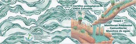 Monitoreo Ambiental Comunitario Muestreo De Agua Tomo I Enda Colombia