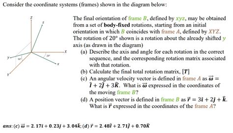 Consider The Coordinate Systems Frames Shown In The Diagram Below Z