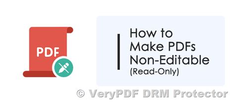 How To Make A Pdf Non Editable Read Only Pdf Without Passwords Verypdf Drm Protector