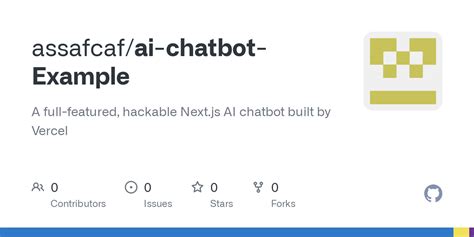 github assafcaf ai chatbot example a full featured hackable next js ai chatbot built by vercel