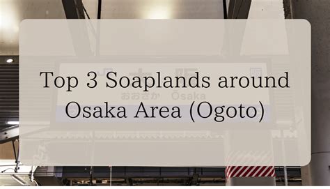 Best 10 Soapland Around Osaka｜foreigners Ok Japan Friday Night